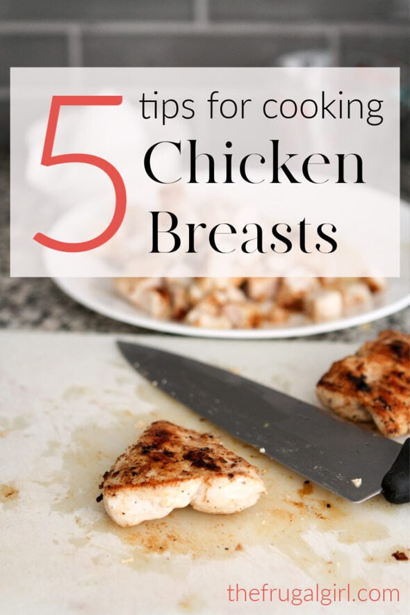 5 Tips for Delicious Chicken Breasts - The Frugal Girl